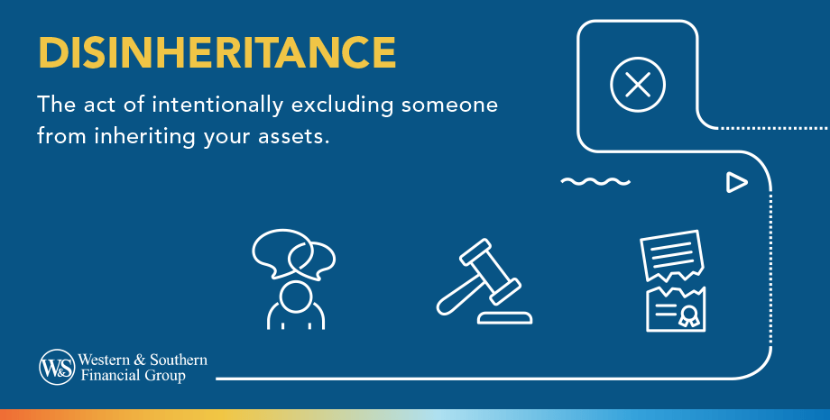 Understanding Disinheritance: What It Is and How It Works