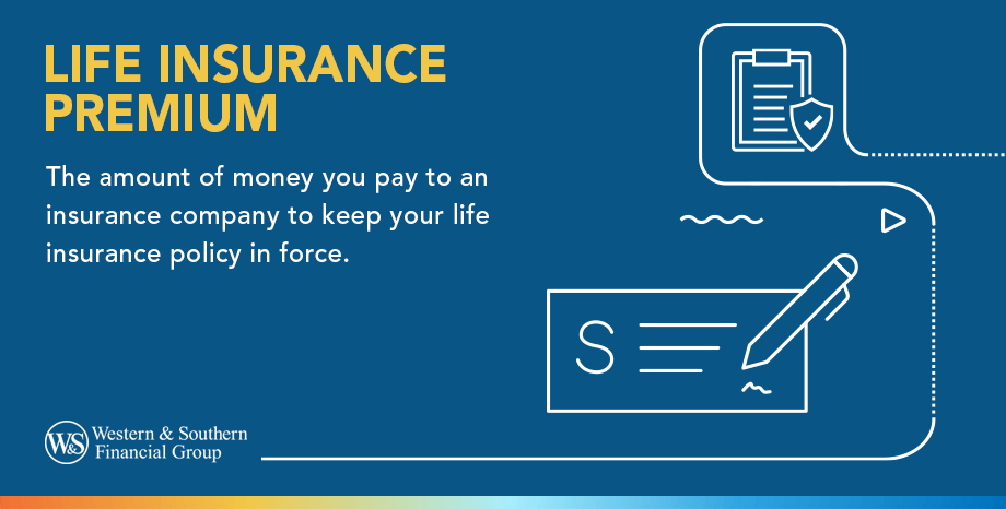 Life Insurance Premiums: What You Need to Know